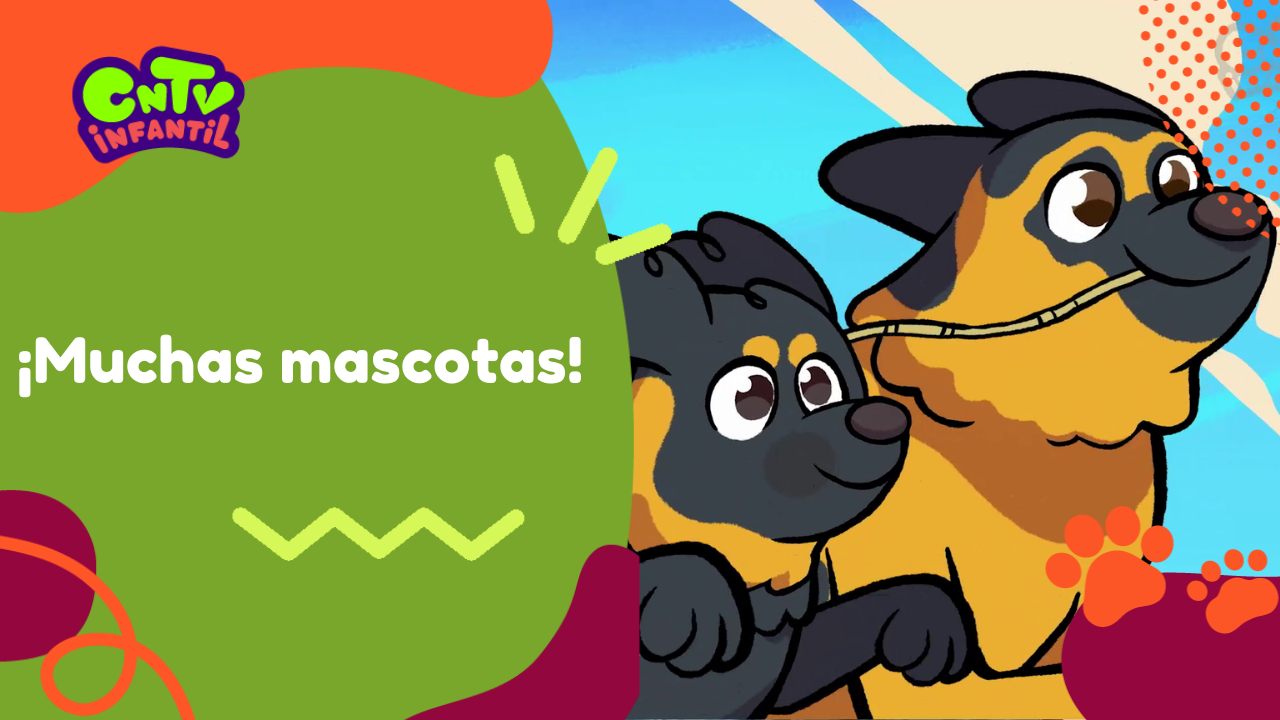 ¡Muchas mascotas! - CNTV Infantil